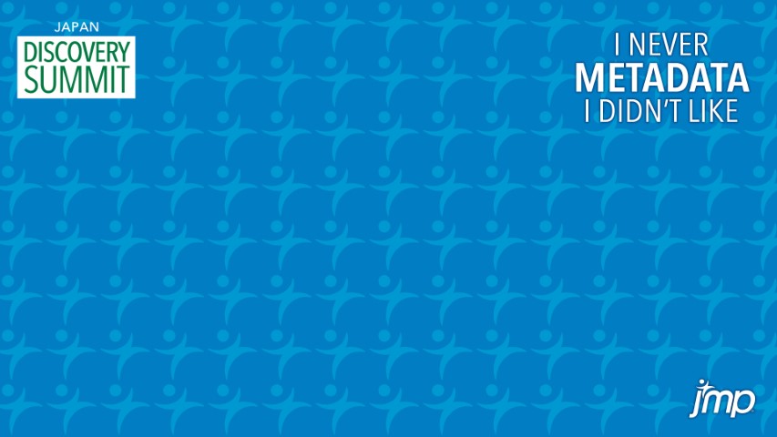 METADATAとJMP | 統計的問題解決研究所